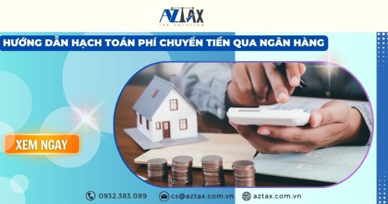 Hạch Toán Phí Chuyển Tiền Ngân Hàng [Có Ví Dụ] - Dịch Vụ Kế Toán Trực Tuyến